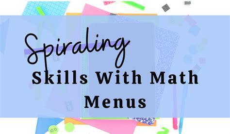 Spiraling Skills With Math Menus Math With Ms Matherson