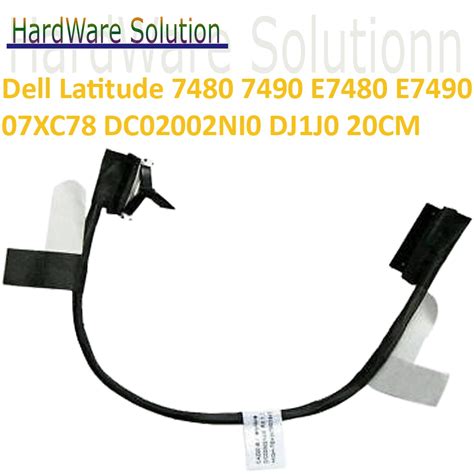 Dell Latitude 7480 7490 E7480 E7490 7xc78 07xc78 Dc02002ni0 Dc02002nd00 Type Dj1j0 Battery Cable