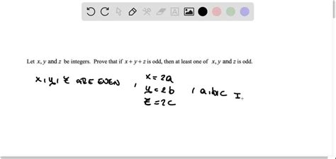 SOLVED Let X Y And Z Be Integers Prove That If X Y Z Is Odd Then At Least One Of X Y And Z