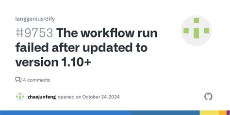 The Workflow Run Failed After Updated To Version 110 · Issue 9753 · Langgeniusdify · Github