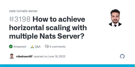 How To Achieve Horizontal Scaling With Multiple Nats Server · Nats Io Nats Server · Discussion
