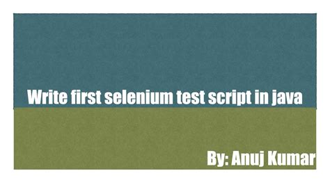How To Write First Selenium Test Script In Java Youtube