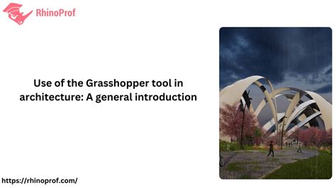 Ppt Use Of The Grasshopper Tool In Architecture A General Introduction Powerpoint
