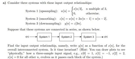 Solved Consider Three Systems With These Inputoutput
