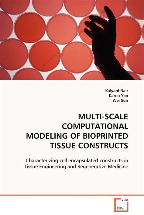 Multi Scale Computational Modeling Of Bioprinted Tissue