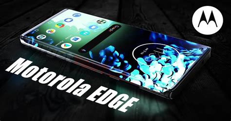 Motorola Edge Specs Mp Cameras Snapdragon G Chipset Price