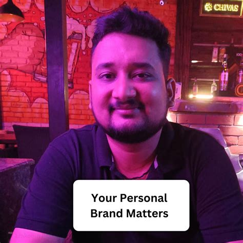 How To Build And Nurture Your Personal Brand On Linkedin Kunal Agarwal Posted On The Topic