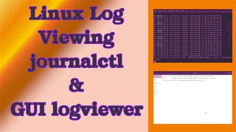 Linux Log File Viewing With The Command Line In The Terminal Or Gui