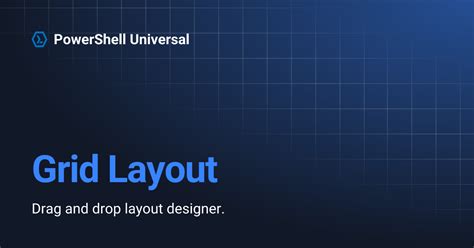 Grid Layout Powershell Universal