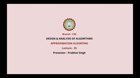 Design And Analysis Of Algorithm Approximation Algorithms Aktu Digital Education Youtube