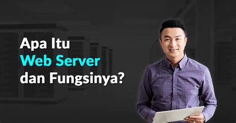 Apa Itu Web Server Dan Fungsinya Dicoding Blog