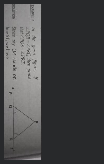 EXAMPLET In The Given Figure If PQR PRQ Then Prove That PQS PRT SOL