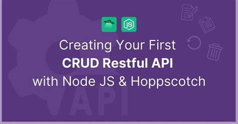 Creating Your First Crud Restful Api With Node Js And Hoppscotch