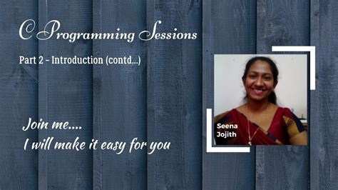 Session 1 Programming In C Part 2 Introduction Contd
