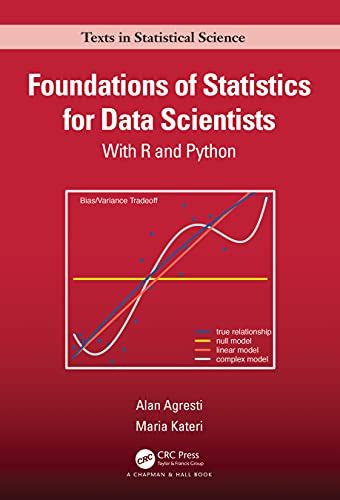 Foundations Of Statistics For Data Scientists With R And Python Let