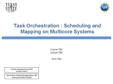 Task Orchestration Scheduling And Mapping On Multicore Systems