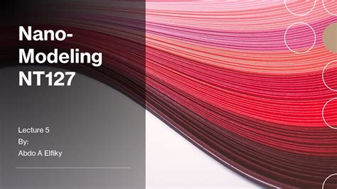 Lecture 5 Nano Modeling Nt127 Youtube