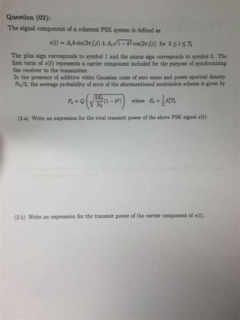 Solved Question 02 The Signal Component Of A Coherent Psk