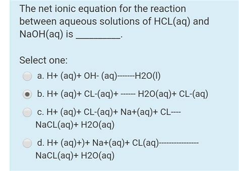 Solved The Net Ionic Equation For The Reaction Between
