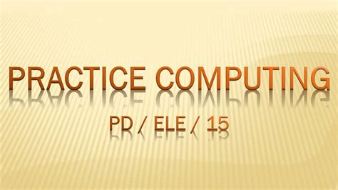 Ppt Practice Computing Powerpoint Presentation Free Download Id