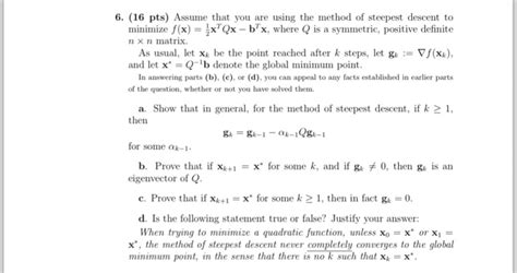 solved assume that you are using the method of steepest