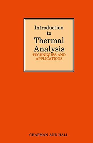 Introduction To Thermal Analysis Techniques And Applications Brown Michael Ewart