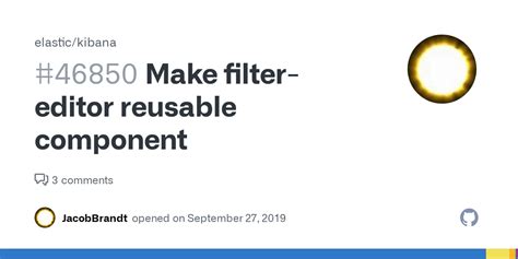 make filter editor reusable component · issue 46850 · elastic kibana