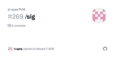 Sig · Issue 269 · Pi Appspios · Github