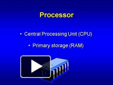 PPT Processor PowerPoint Presentation Free To View Id Af B N MwN