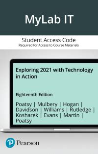Exploring 2021 With Technology In Action MyLab IT With Pearson EText Access Code 18th Edition