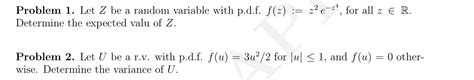 Solved Problem 1 Let Z Be A Random Variable With Pdf