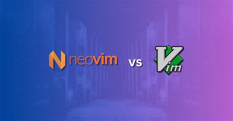 Neovim Vs Vim Battle For Best Ide Virtualization Howto