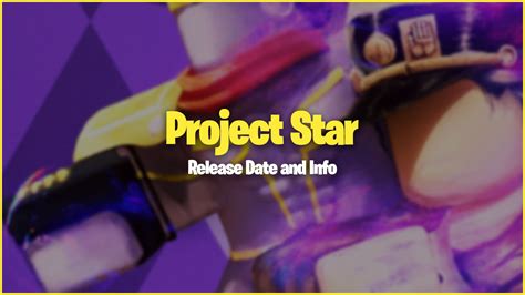 Roblox Project Star Release Date Gamer Journalist
