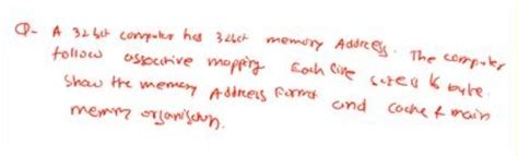 Solved Q A 32 But Computer Has 326ct Memory Address The