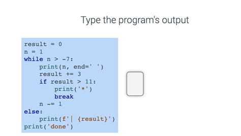 solved type the program s outputresult 0n 1while n 7