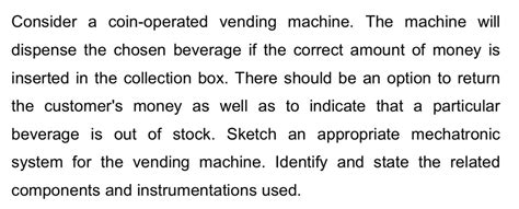 solved consider a coin operated vending machine the machine