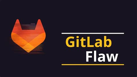 Lỗ hổng GitLab cho phép hacker ghi tệp vào các vị trí tùy ý NCS Group