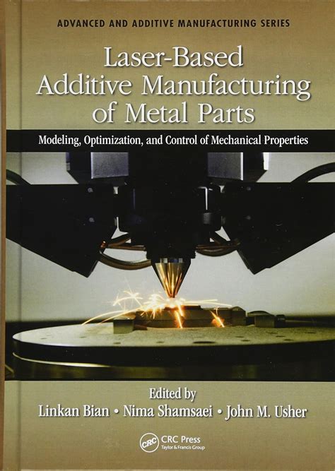 Laser Based Additive Manufacturing Of Metal Parts Modeling