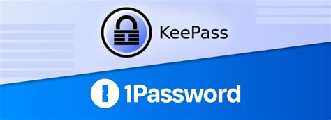 1password Vs Keepass Which Is Better In 2025