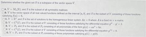 Solved Determine Whether The Given Set S Is A Subspace Of