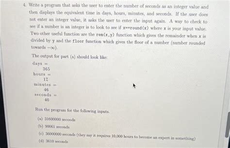Solved 4 Write A Program That Asks The User To Enter The