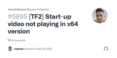 Tf2 Start Up Video Not Playing In X64 Version · Issue 5895