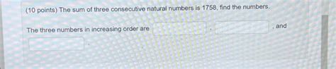 Solved Points The Sum Of Three Consecutive Natural Chegg