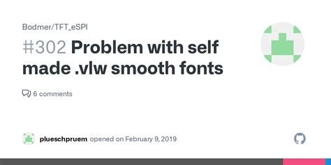 Problem With Self Made Vlw Smooth Fonts Issue Bodmer TFT ESPI GitHub