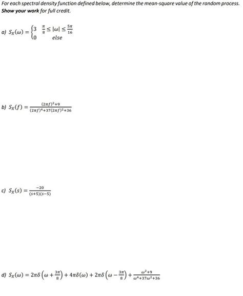 Solved For Each Spectral Density Function Defined Below Chegg