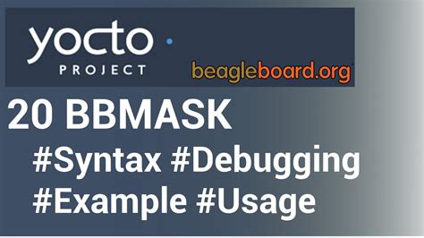 Yocto Tutorial 20 Bbmask Recipe Control For Debugging Youtube