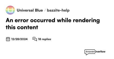 An Error Occurred While Rendering This Content Universal Blue