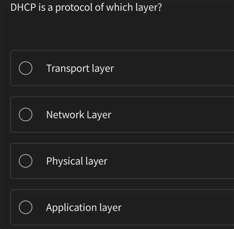 Solved Dhcp Is A Protocol Of Which Layertransport