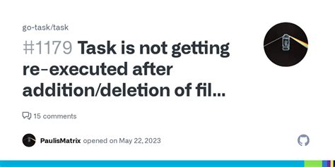 Task Is Not Getting Re Executed After Additiondeletion Of Files When Used With Watch Argument