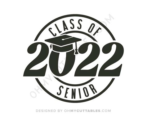 Class Of 2022 Svg • Ohmycuttables